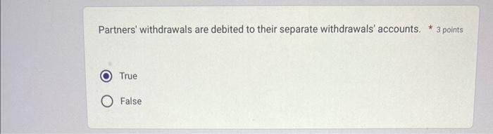 Solved Partners' withdrawals are debited to their separate | Chegg.com