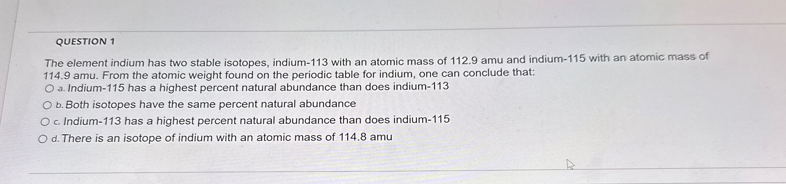 Solved QUESTION 1\\nThe element indium has two stable | Chegg.com