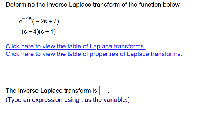 Solved Determine the inverse Laplace transform of ﻿the | Chegg.com