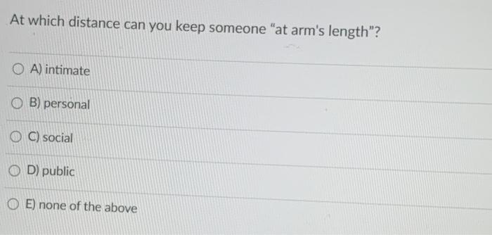 Solved At which distance can you keep someone "at arm's | Chegg.com