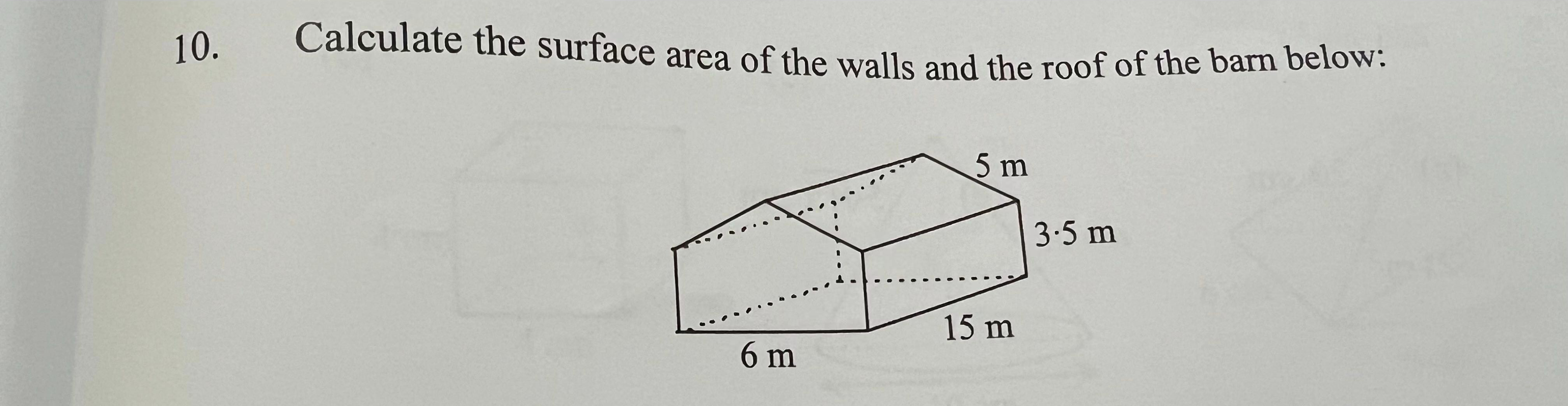 Solved Calculate the surface area of the walls and the roof | Chegg.com