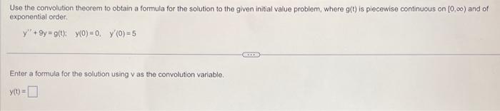 Solved Use the convolution theorem to obtain a formula for | Chegg.com