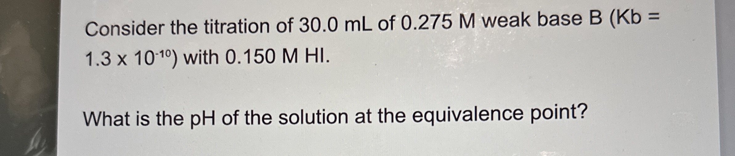 Solved Consider the titration of 30.0 ﻿mL of 0.275 ﻿M weak | Chegg.com