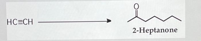 Solved O HC=CH 2-Heptanone | Chegg.com