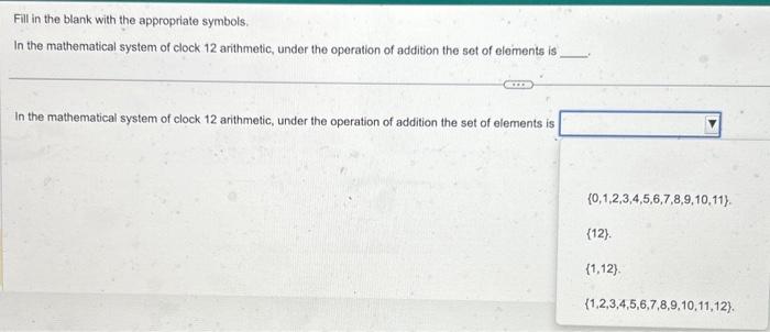 Solved In the mathematical system of clock 12 arithmetic, | Chegg.com