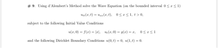 Solved Using d’Alembert’s Method solve the Wave Equation (on | Chegg.com