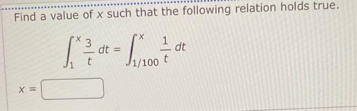 Solved Find a value of x such that the following relation | Chegg.com