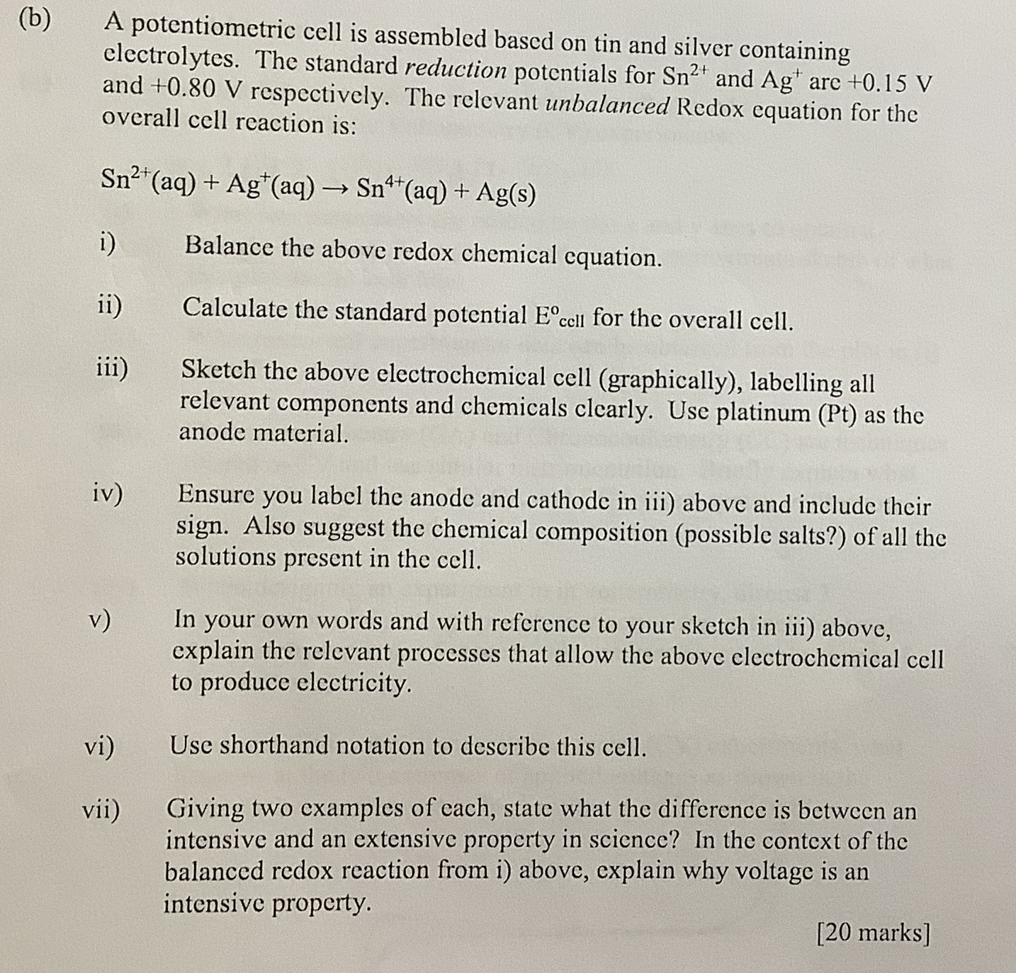 Solved (b) ﻿A potentiometric cell is assembled based on tin | Chegg.com