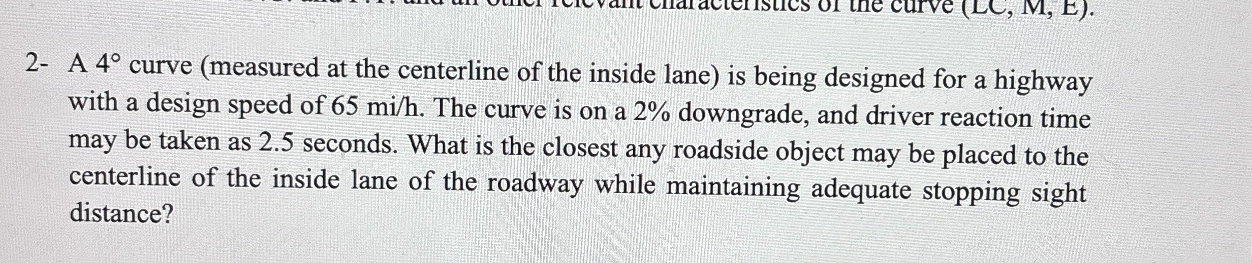 2- ﻿A 4° ﻿curve (measured at the centerline of the | Chegg.com