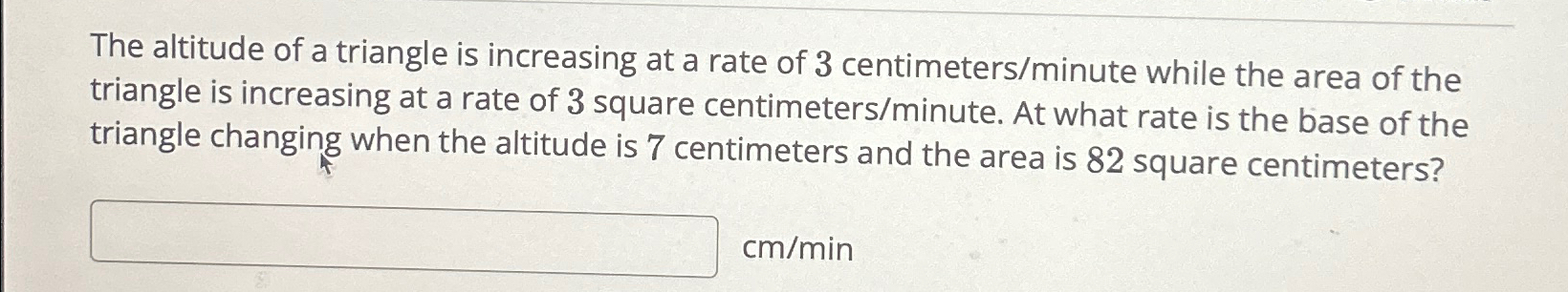 Solved The altitude of a triangle is increasing at a rate of | Chegg.com