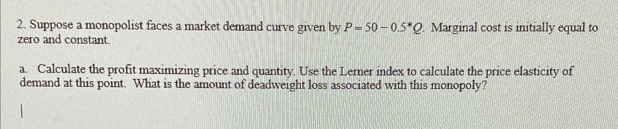 Solved Suppose a monopolist faces a market demand curve | Chegg.com