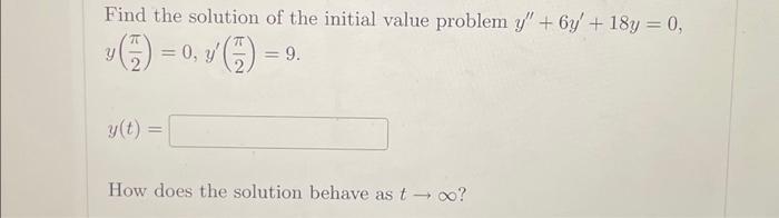 Solved Find the solution of the initial value problem y" + | Chegg.com