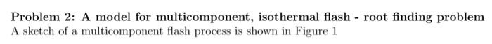 Solved Problem 2: A model for multicomponent, isothermal | Chegg.com