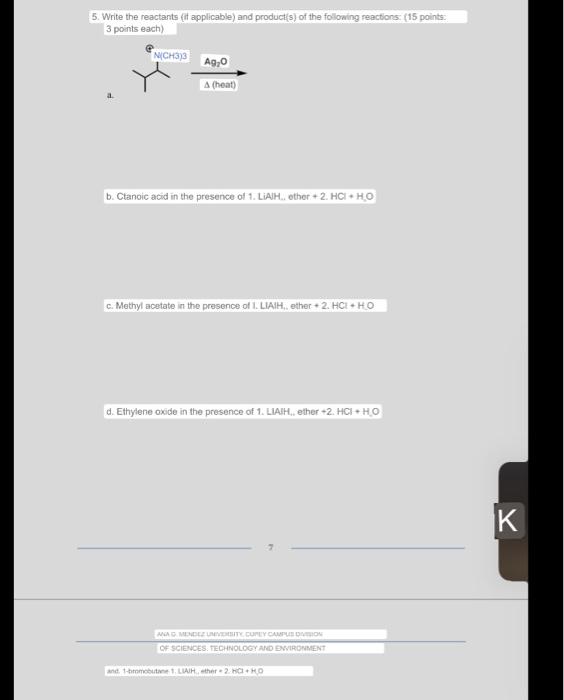 Solved 5. Write the reactants (it applicable) and product(s) | Chegg.com