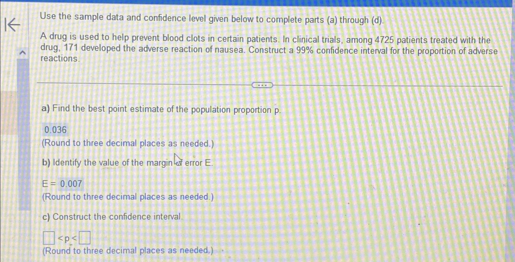 Solved Use the sample data and confidence level given below | Chegg.com