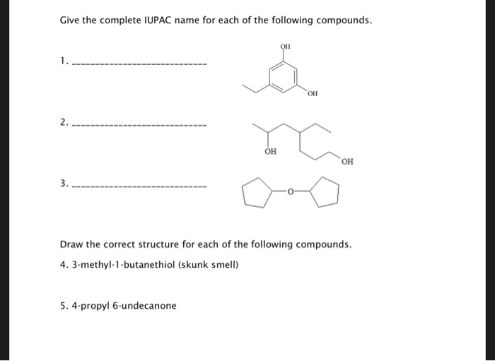 Solved Give the complete IUPAC name for each of the | Chegg.com