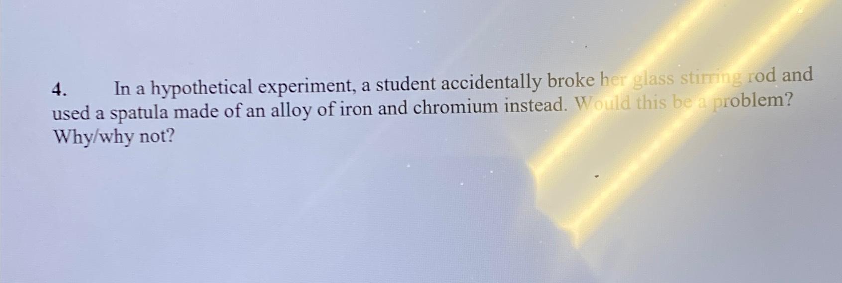 Solved In a hypothetical experiment, a student accidentally | Chegg.com