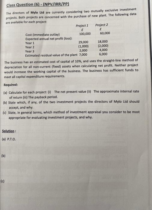 Solved Class Question (6) - (NPV/IRR/PP) The directors of | Chegg.com