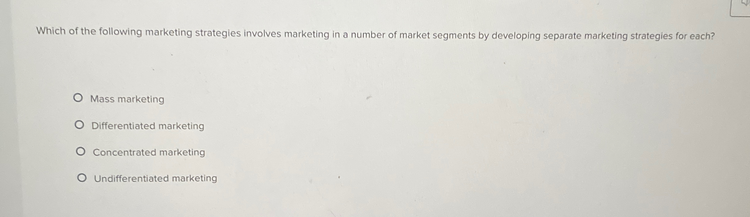 Solved Which of the following marketing strategies involves | Chegg.com