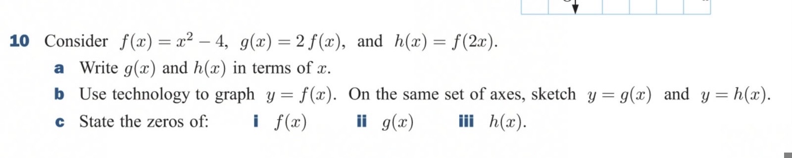 10 ﻿Consider f(x)=x2-4,g(x)=2f(x), ﻿and h(x)=f(2x).a | Chegg.com