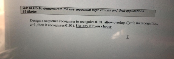 Solved Q4: CLOS-To demonstrate the use sequential logic | Chegg.com