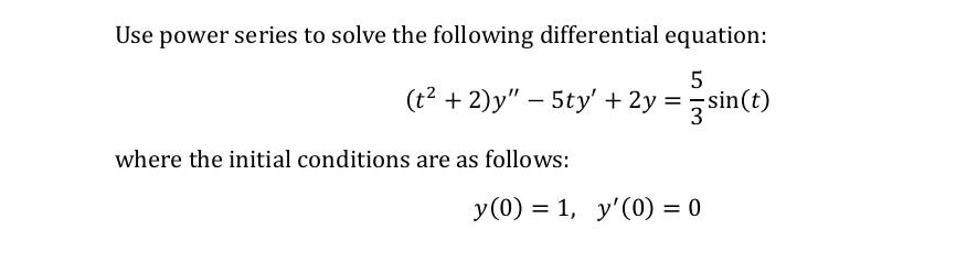 Solved Use power series to solve the following differential | Chegg.com