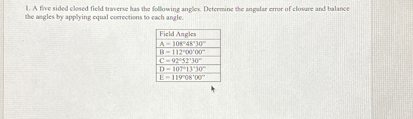 Solved A five sided closed field traverse has the following | Chegg.com