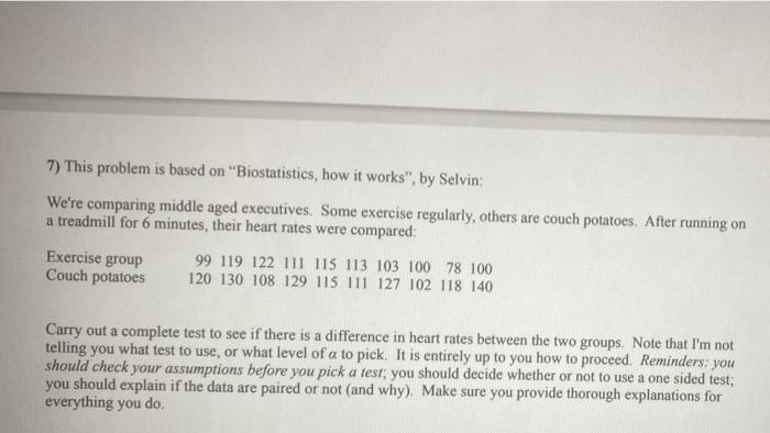Solved 7) This problem is based on "Biostatistics, how it | Chegg.com