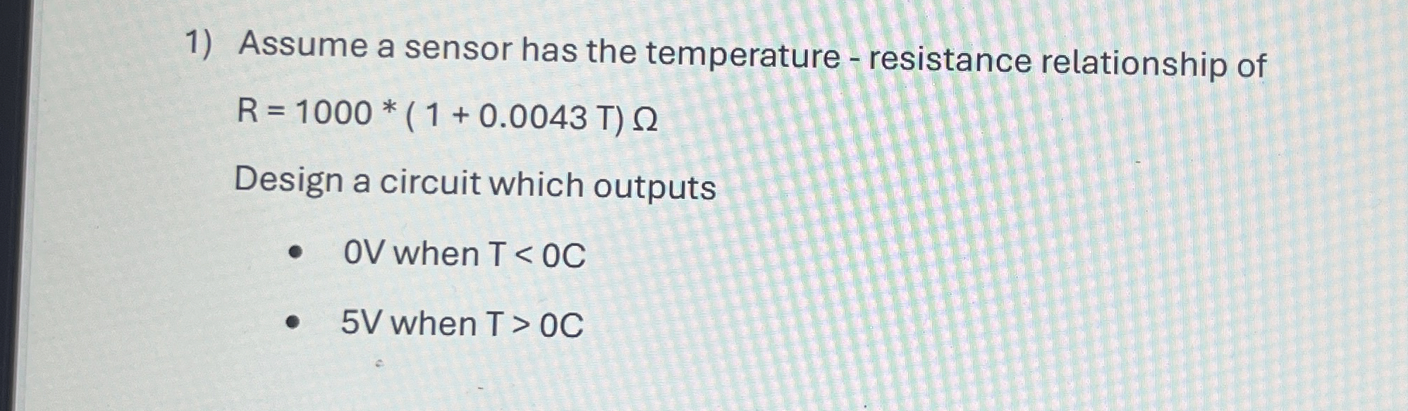 Solved Assume a sensor has the temperature - ﻿resistance | Chegg.com
