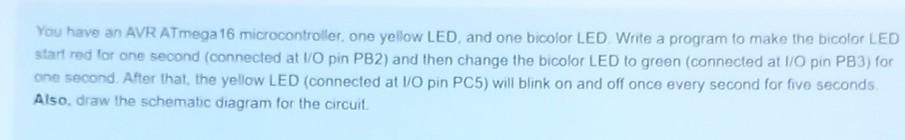 Solved You have an AVR ATmega 16 microcontroller, one yellow | Chegg.com