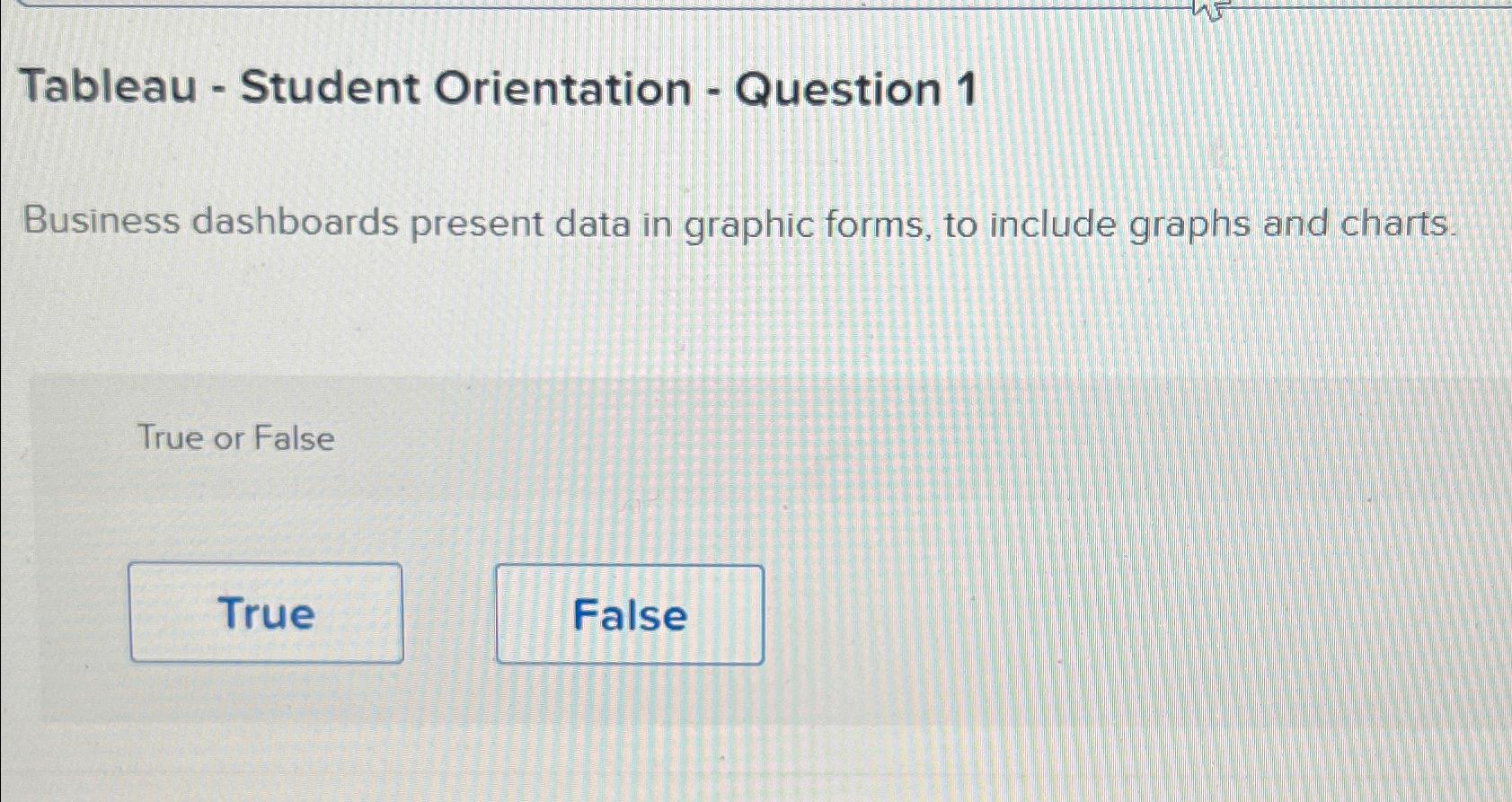 Solved Tableau - ﻿Student Orientation - ﻿Question 1Business | Chegg.com