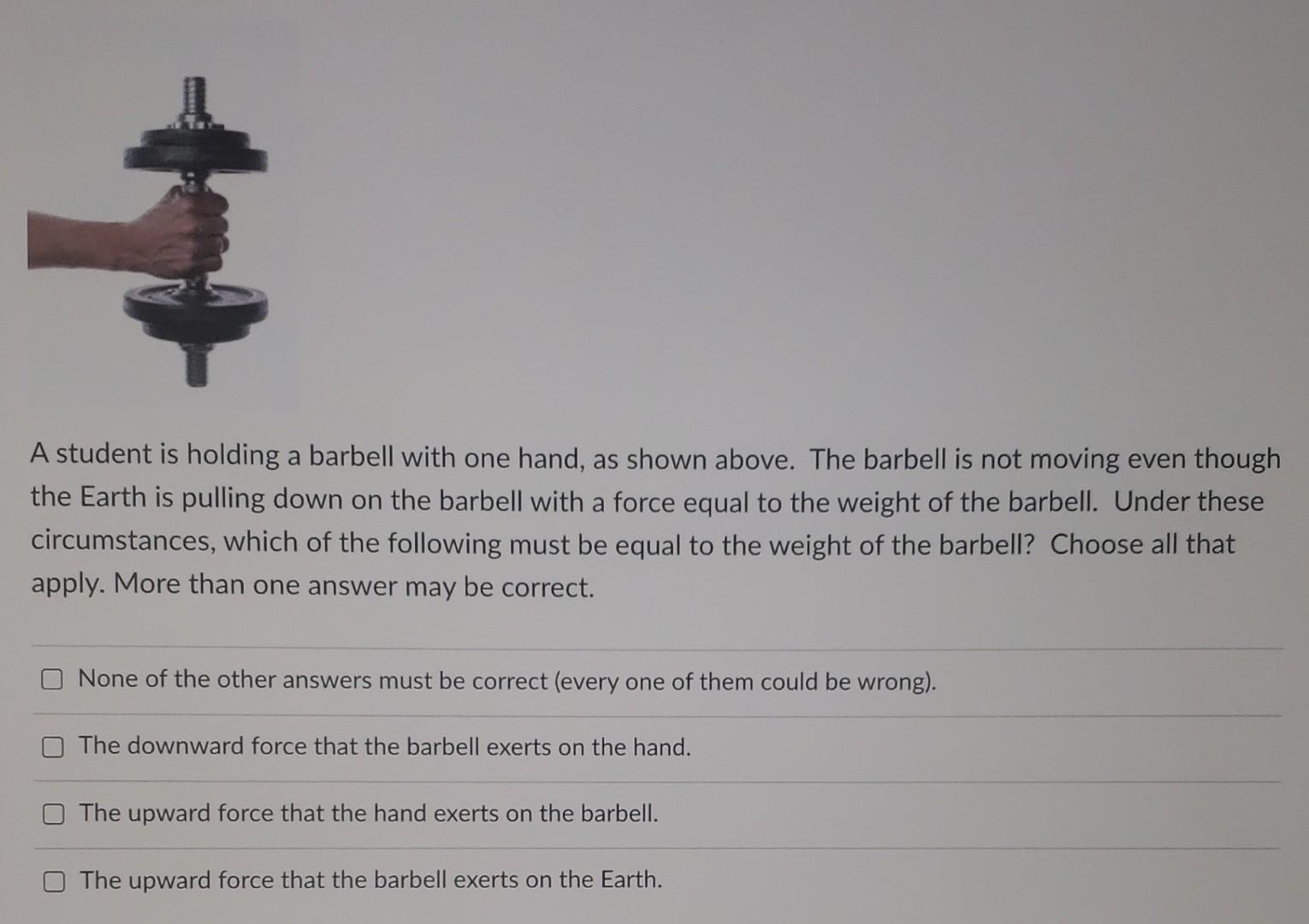 Solved A student is holding a barbell with one hand, as | Chegg.com
