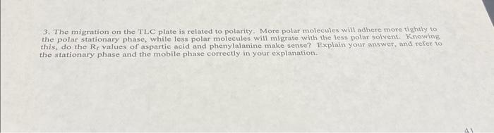 Solved 3. The migration on the TLC plate is related to | Chegg.com