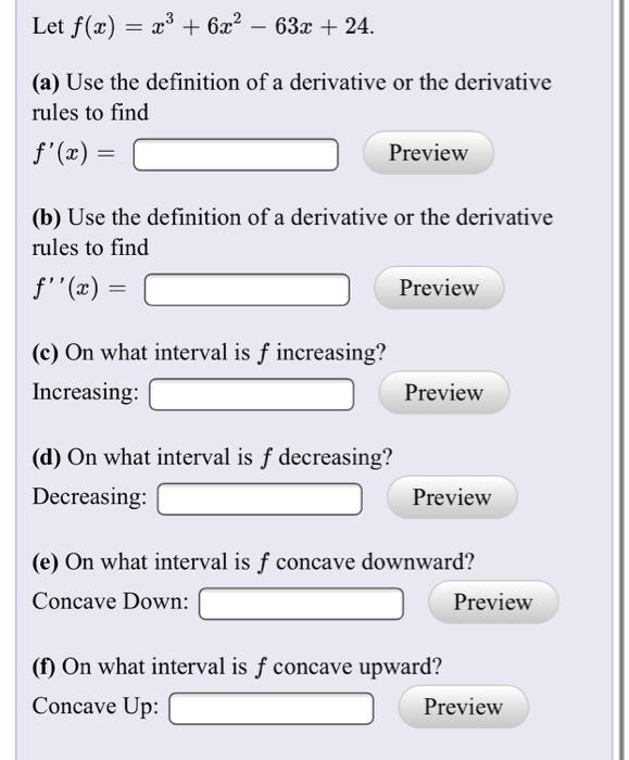 Solved Let f(x) = x3 + 6x2 – 63x + 24. (a) Use the | Chegg.com