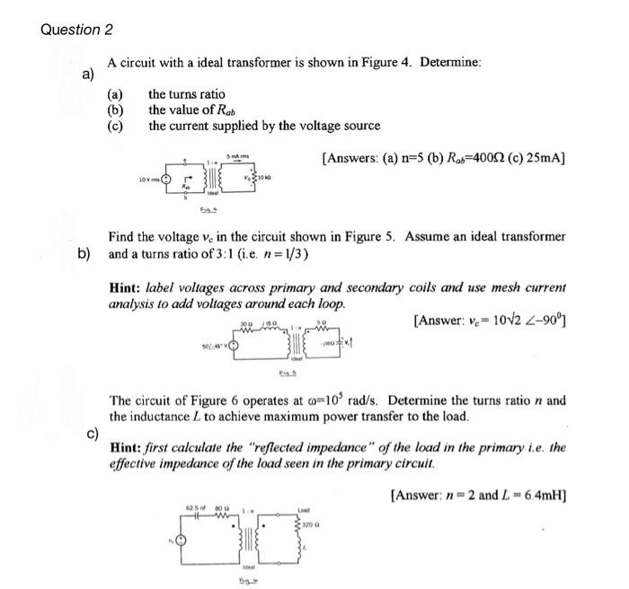 Solved a) A circuit with a ideal transformer is shown in | Chegg.com