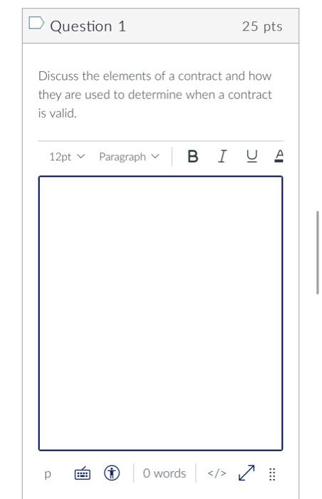 Solved Question 1 25 pts Discuss the elements of a contract | Chegg.com