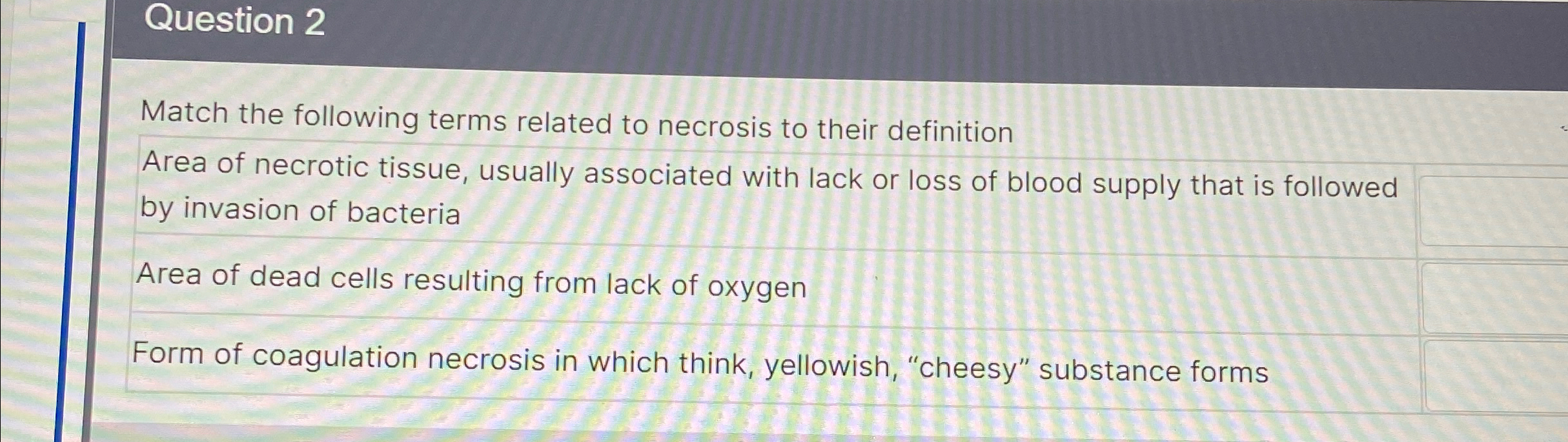 Solved Question 2Match the following terms related to | Chegg.com