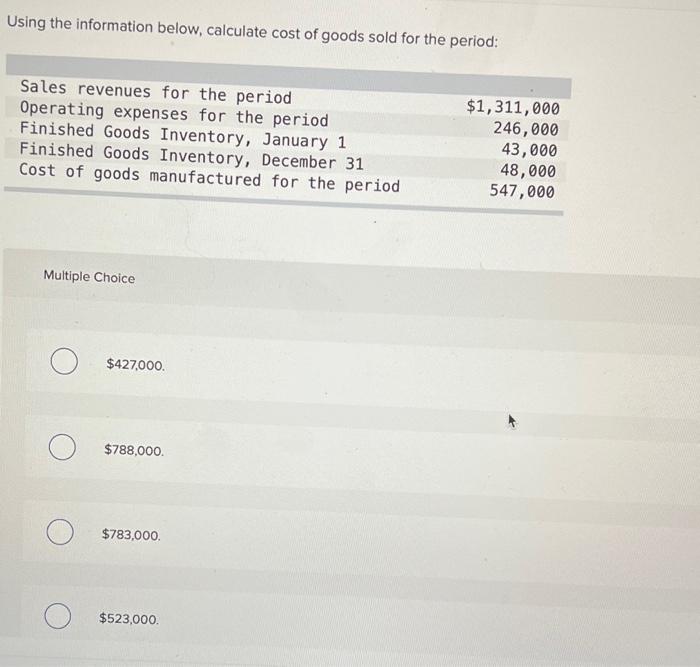 Solved Using the information below, calculate cost of goods | Chegg.com