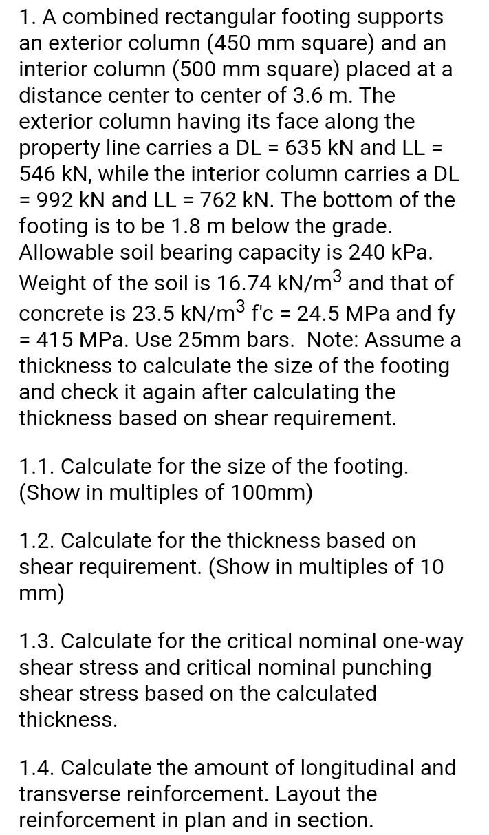 Solved = 1. A combined rectangular footing supports an | Chegg.com