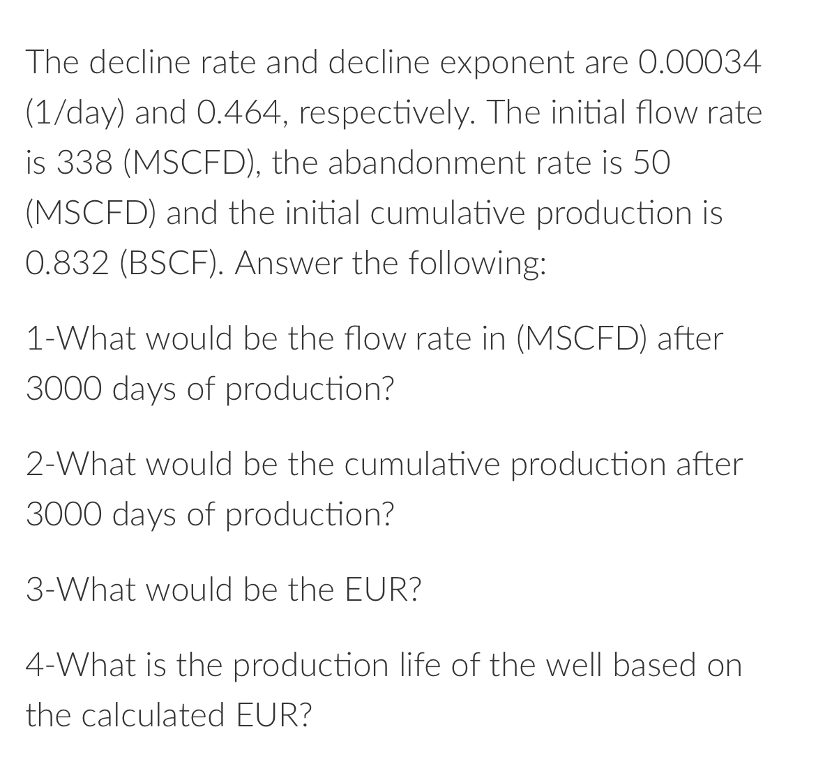 Solved The decline rate and decline exponent are | Chegg.com