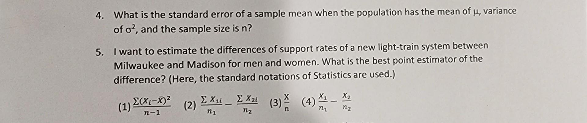 Solved 4. What is the standard error of a sample mean when | Chegg.com