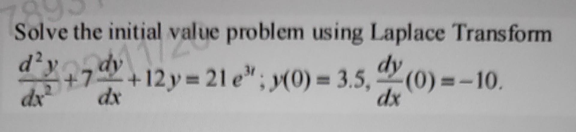 Solved Solve the initial value problem using Laplace | Chegg.com