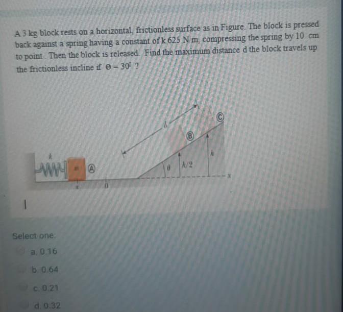 Solved A 3 kg block rests on a horizontal, frictionless | Chegg.com