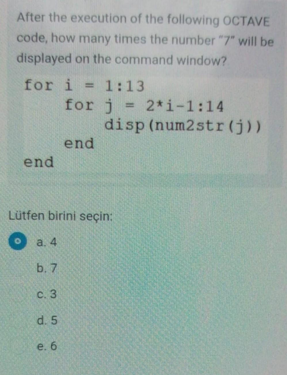 Solved After the execution of the following OCTAVE code, how | Chegg.com