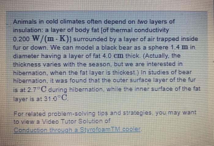 Solved Animals in cold climates often depend on two layers | Chegg.com