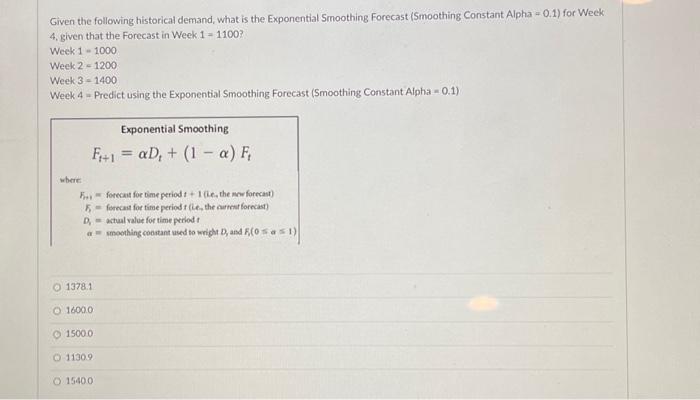 Solved Given the following historical demand, what is the | Chegg.com