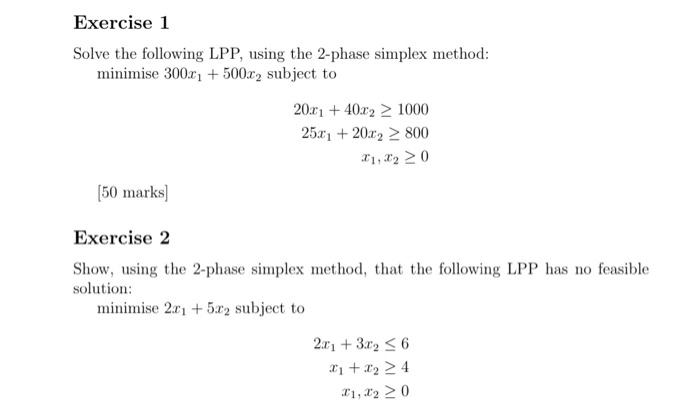 Solved Solve the following LPP, using the 2-phase simplex | Chegg.com