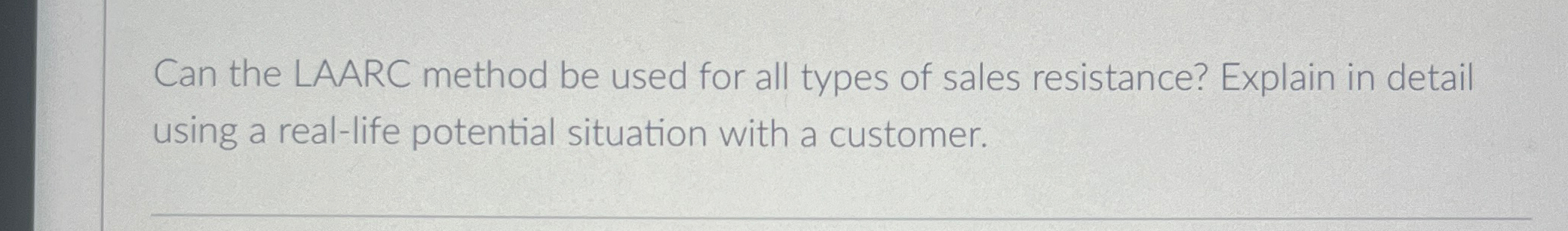 Solved Can the LAARC method be used for all types of sales | Chegg.com