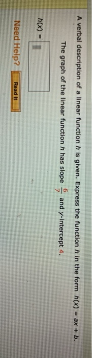 Solved A verbal description of a linear function h is given. | Chegg.com