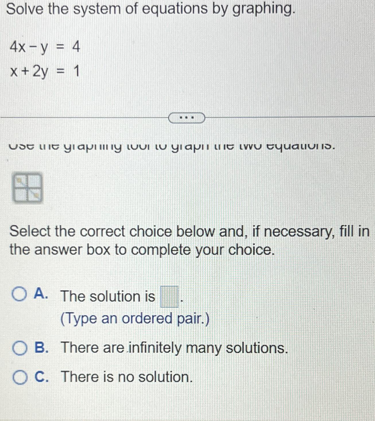 Solved Solve the system of equations.4x-y=4x+2y=1Select the | Chegg.com